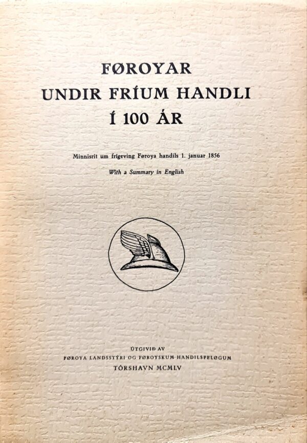 Føroyar undir fríum handli í 100 ár – 1955 – Bokahillin.shop